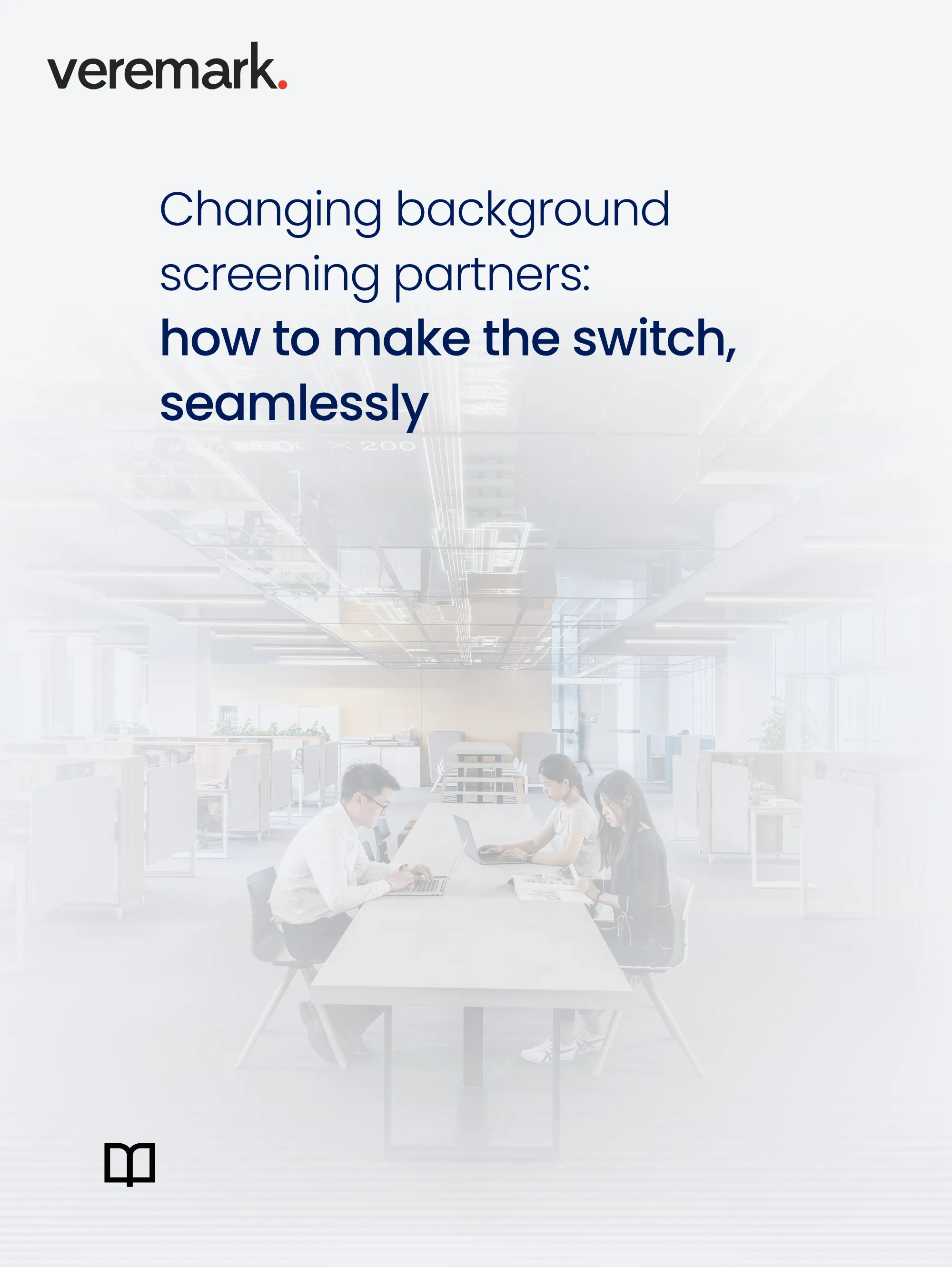 Changing background screening partners: how to make the switch seamlessly - Veremark